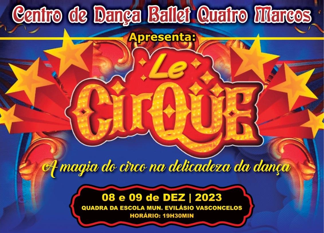 Le Cirque! A magia do circo será apresentado através da dança neste fim ...